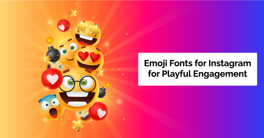 Emoji Fonts for Instagram for Playful Engagement