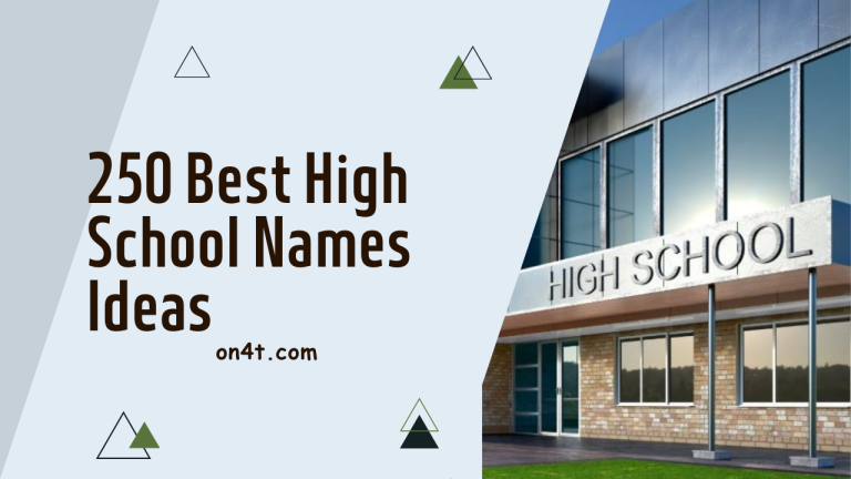 250 Best High School Names Ideas - On4t
