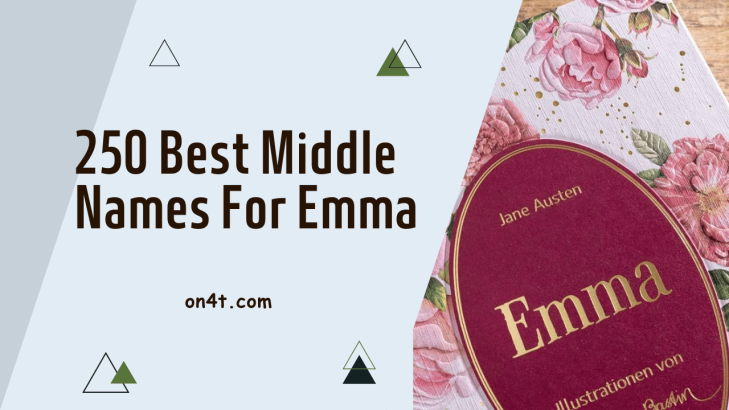250 Best Middle Names For Emma - On4t
