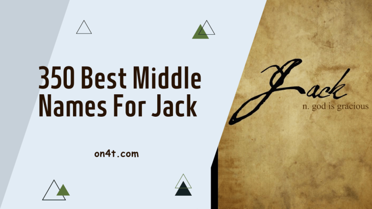 350 Best Middle Names For Jack - On4t