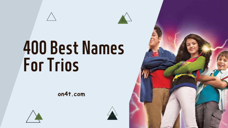 400 Best Names For Trios - On4t