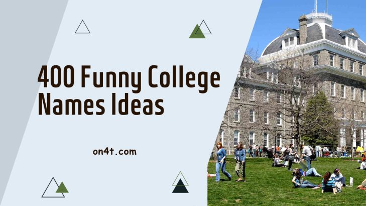 400 Funny College Names Ideas - On4t