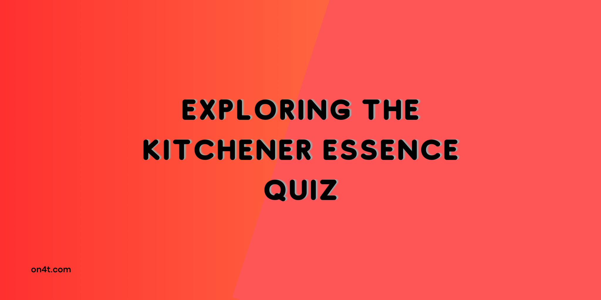 Mastering the Kitchener Essence Quiz Find Your Style