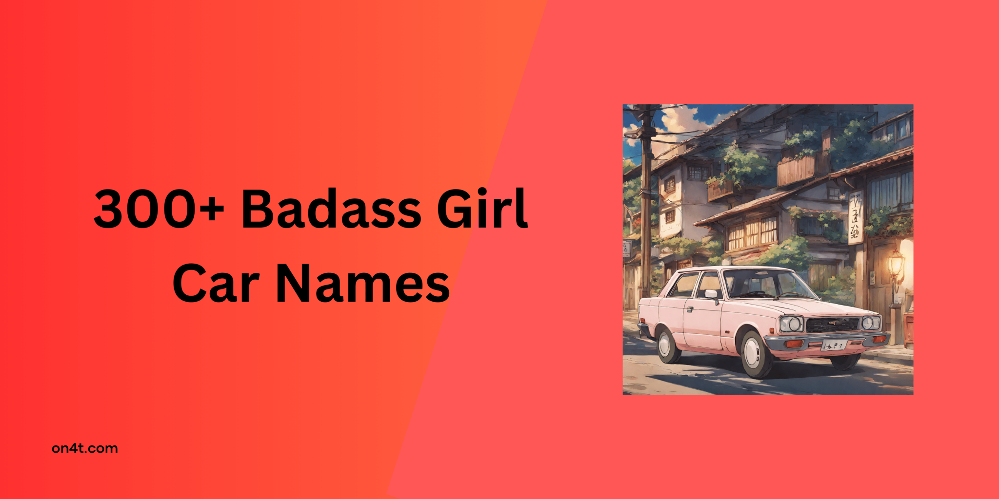300+ Badass Girl Car Names