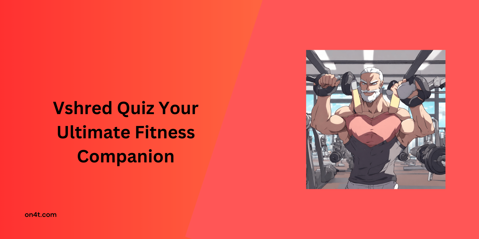 Vshred Quiz Your Ultimate Fitness Guide