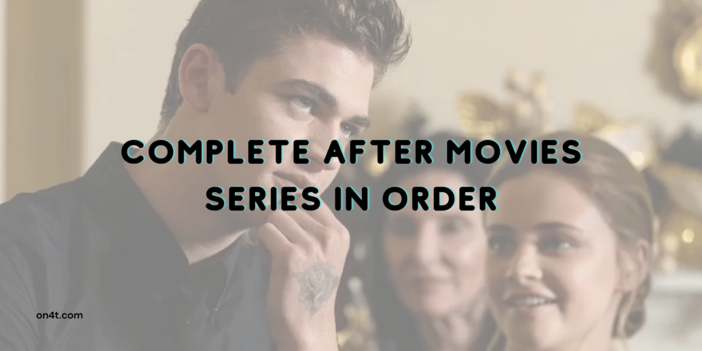 Complete After Movies Series in Order