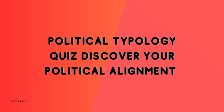 Political Typology Quiz Discover Your Political Alignment
