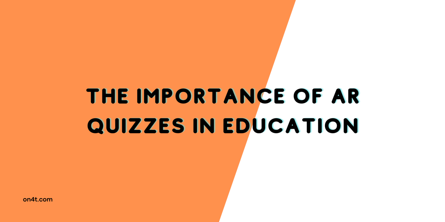 AR Quiz Guide Mastering Quizzes for Improved Learning [2024]