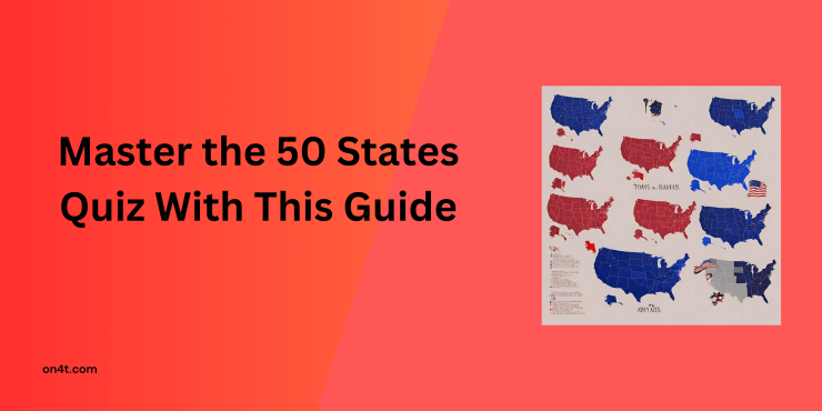 Master the 50 States Quiz With This Guide