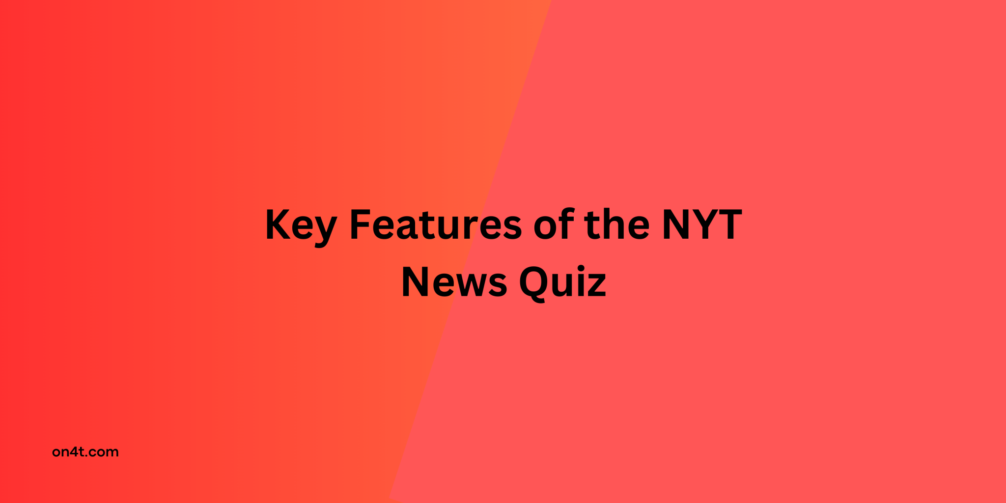 Mastering the NYT News Quiz: Tips & Tricks for Success