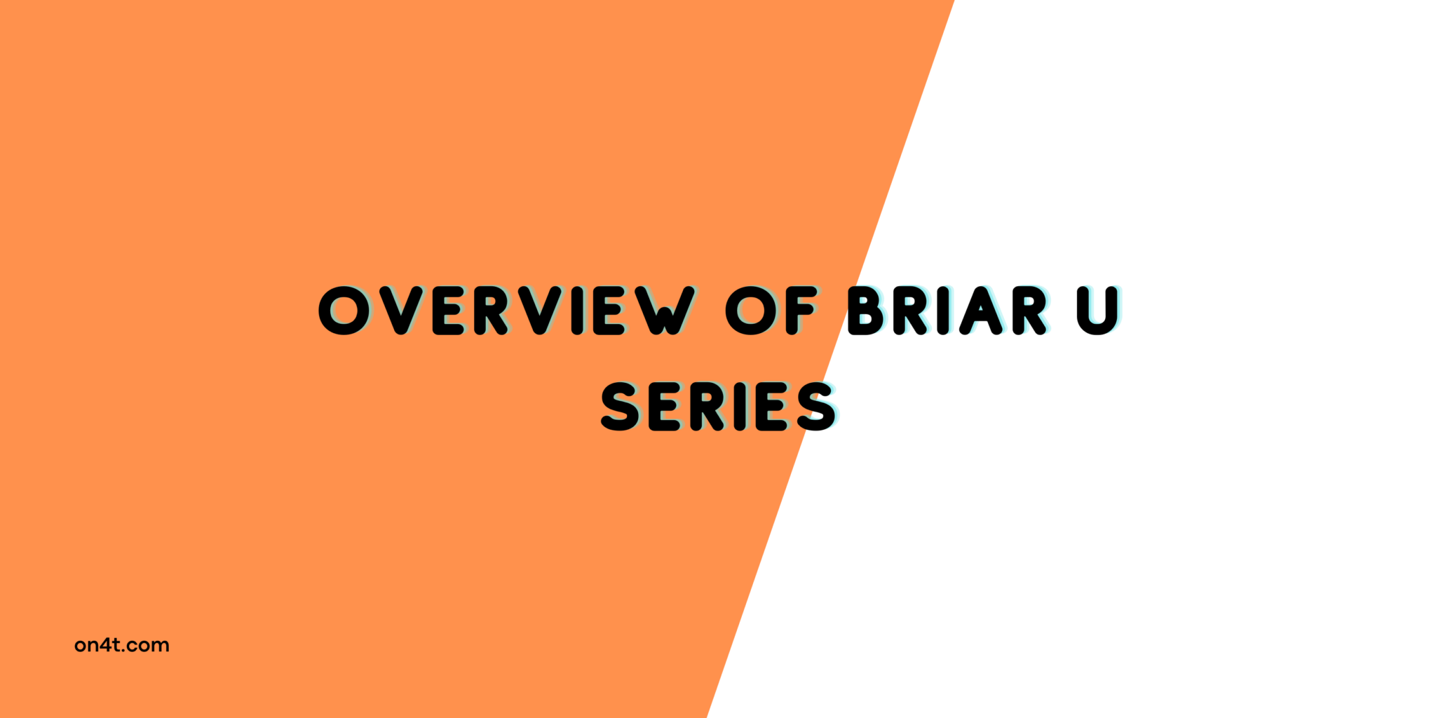 The Briar U Series in Order