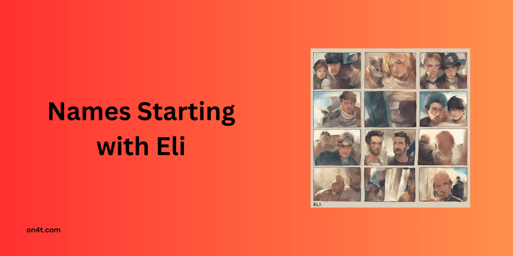 Top 200+ Names Starting With Eli