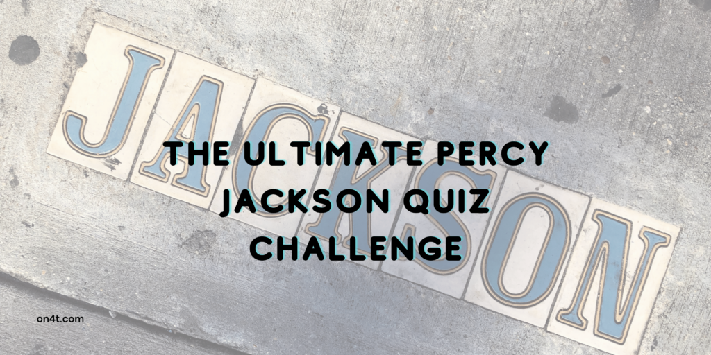 The Ultimate Percy Jackson Quiz Challenge