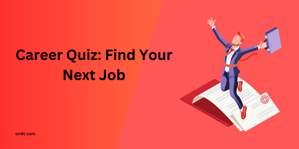 Career Quiz: Find Your Next Job