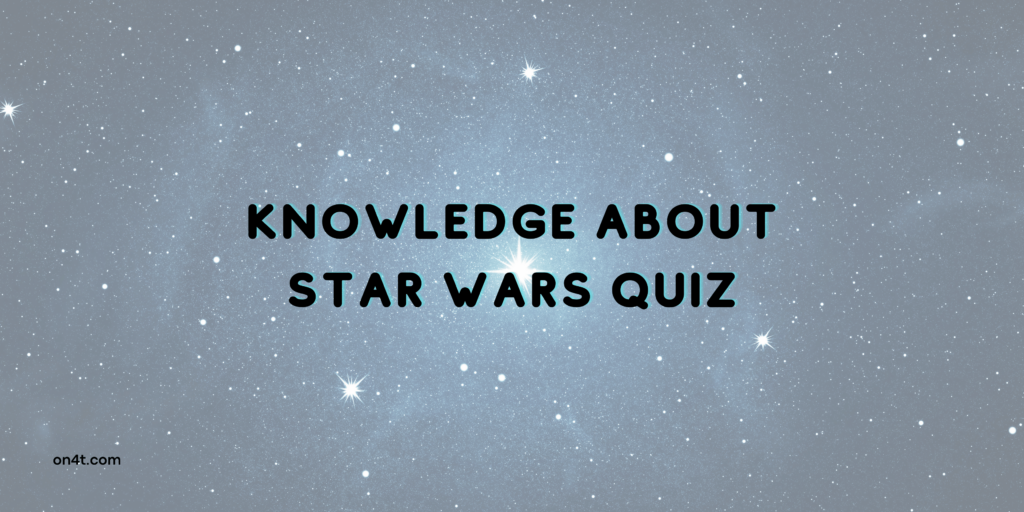 Ultimate Star Wars Quiz Knowledge about Galaxies