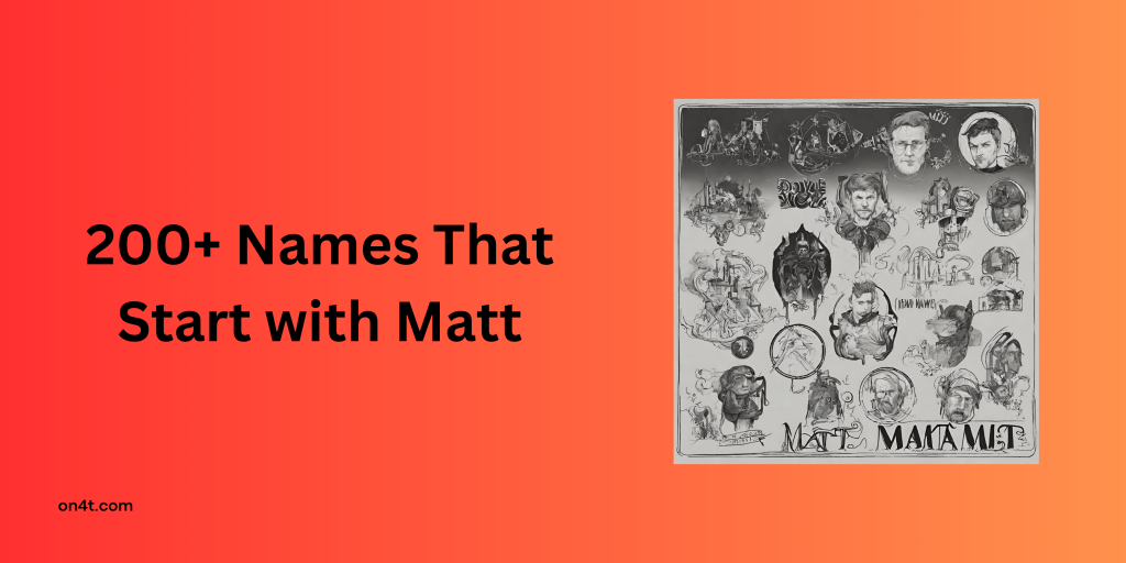 200+Names That Start with Matt