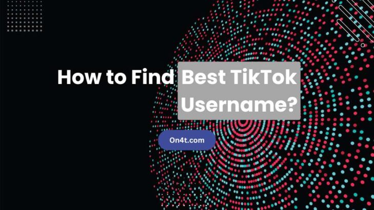 How to Find Best TikTok Username?