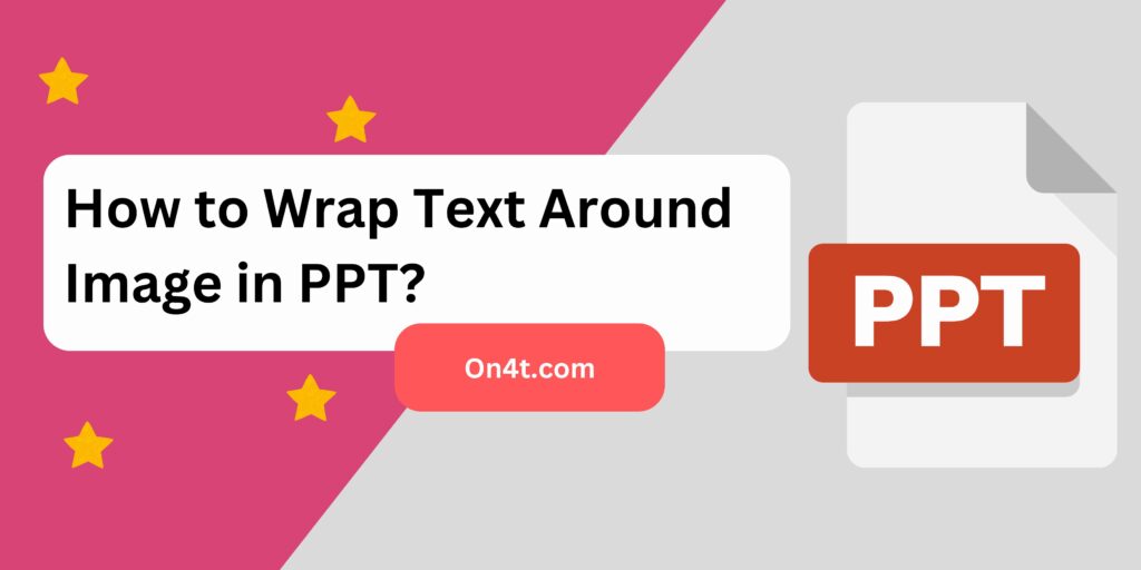 How to Wrap Text Around Image in PPT?