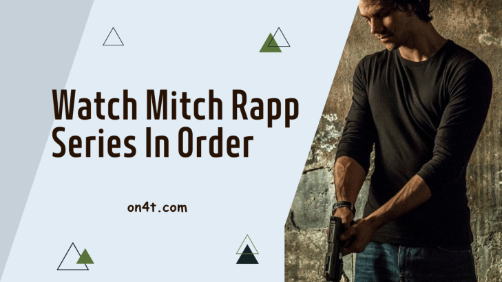 How To Watch Mitch Rapp Series In Order - On4t