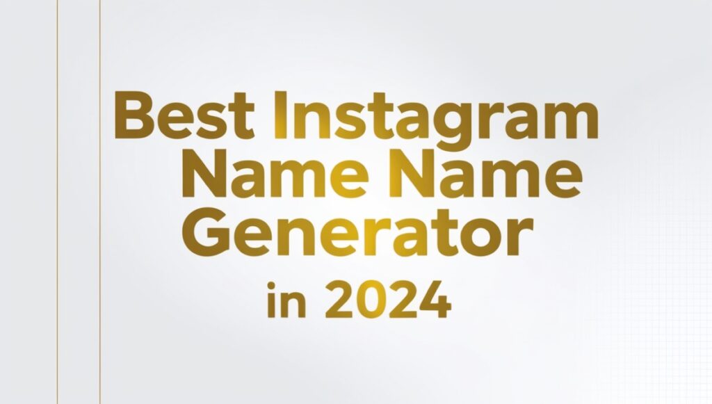 Best Instagram name generator in 2024