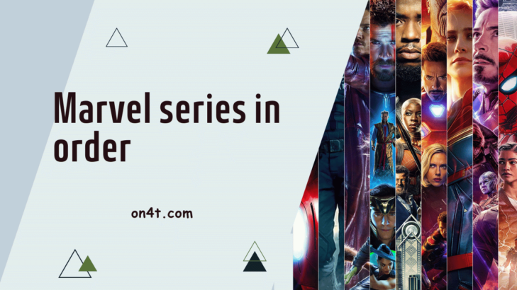 Complete Marvel series in order - On4t
