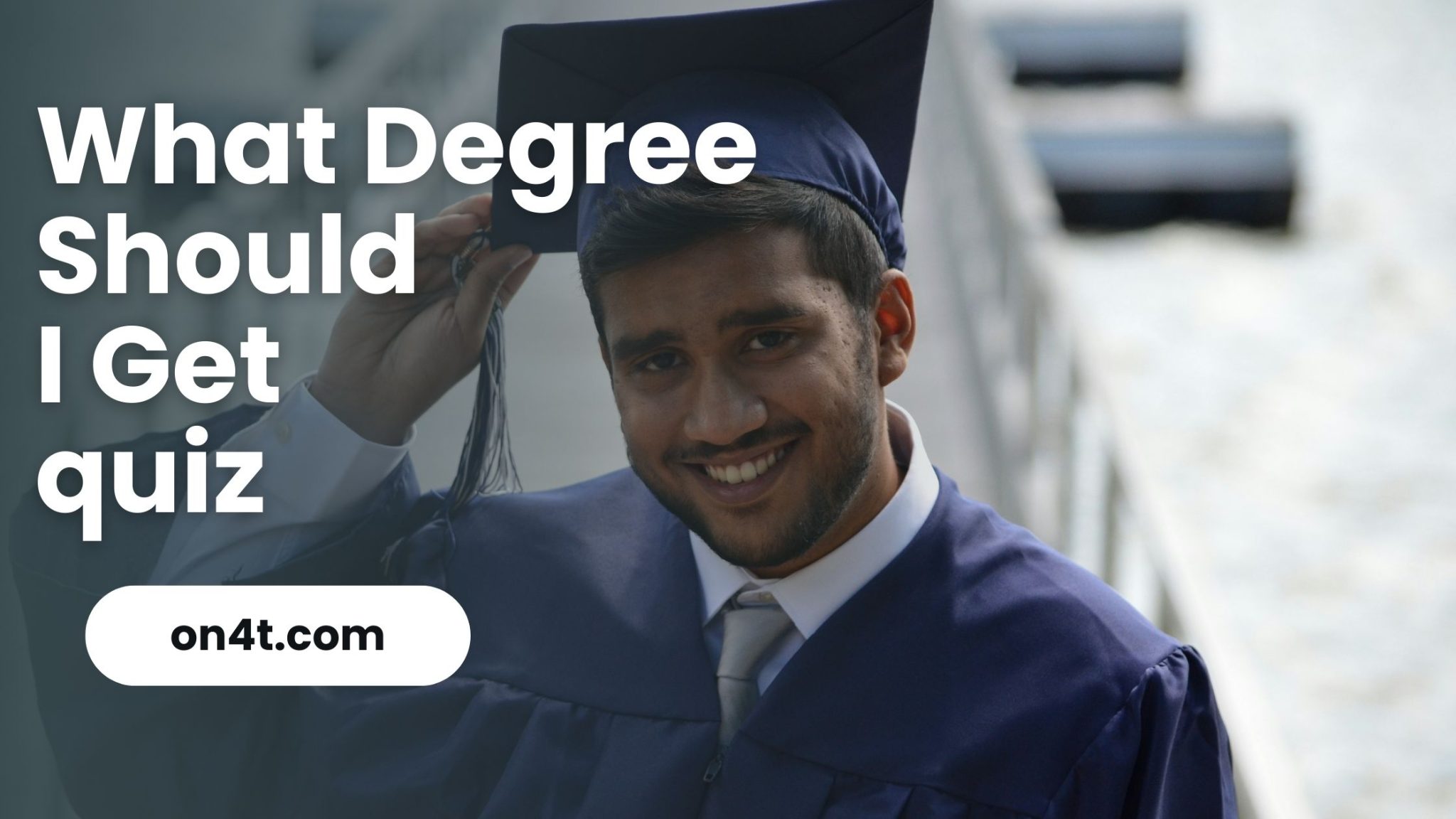 What Degree Should I Get Quiz Guide - On4t