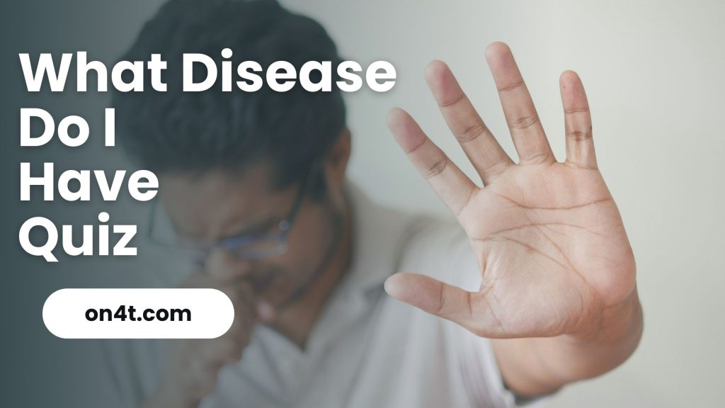 What Diseases Do I Have Quiz Guide: Easy Health Check - On4t