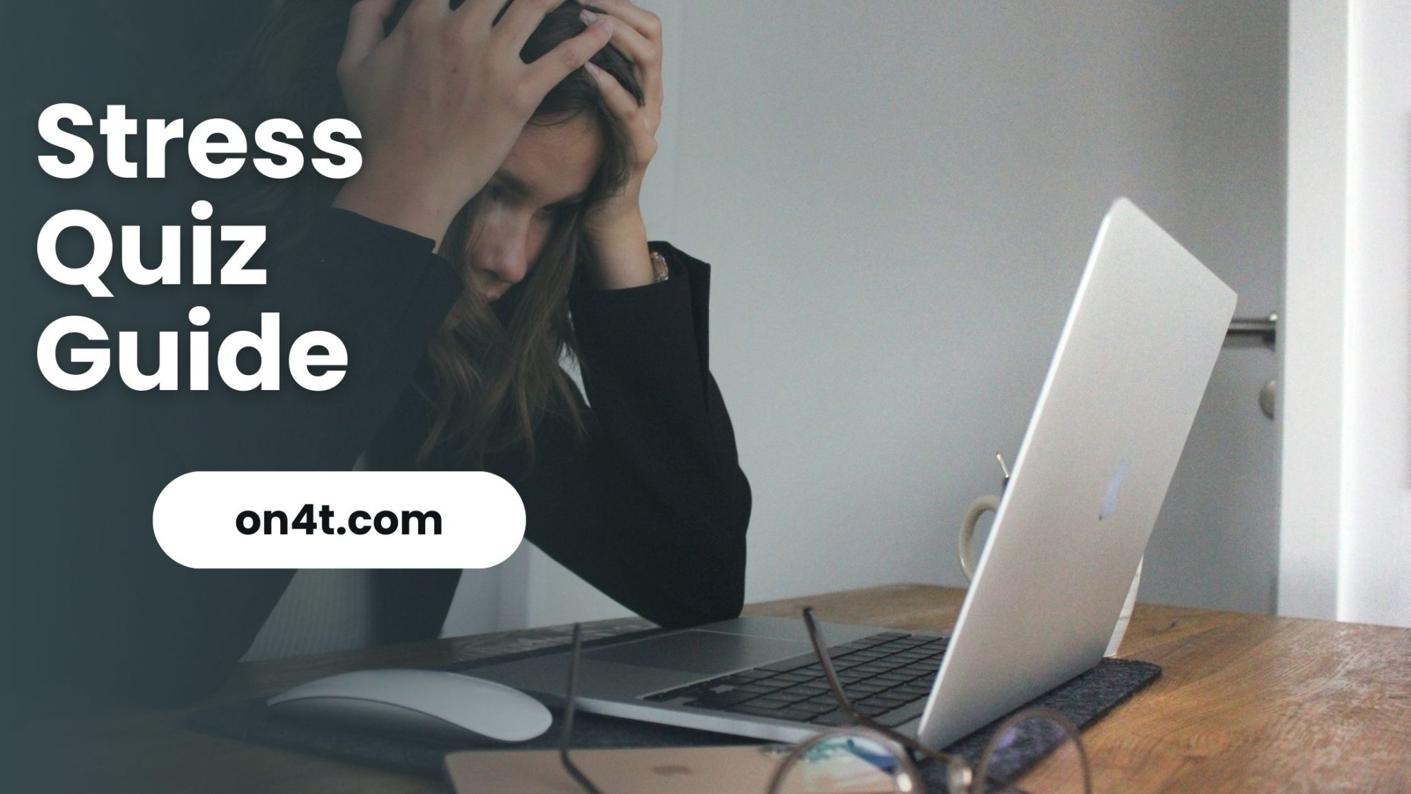 Stress Quiz Guide: Understand and Manage Your Stress Levels