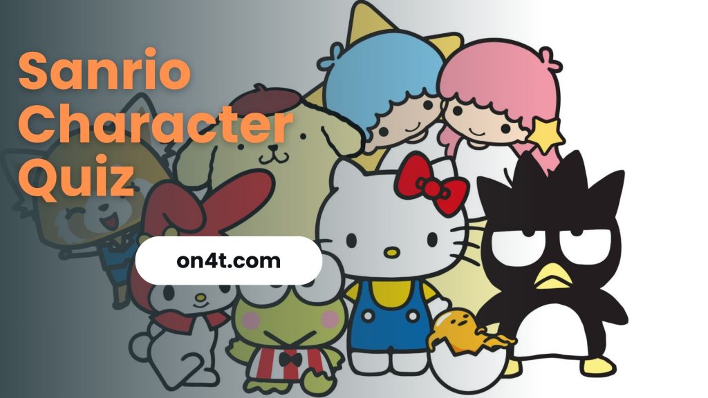 Sanrio Character Quiz Guide: Find Your Sanrio Pal - On4t