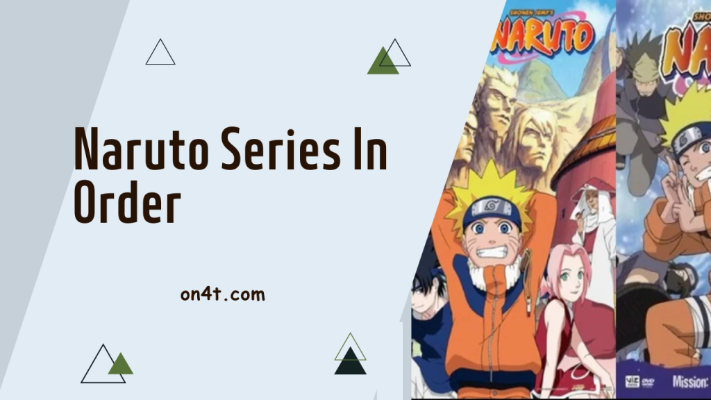 Complete Naruto Series In Order - On4t