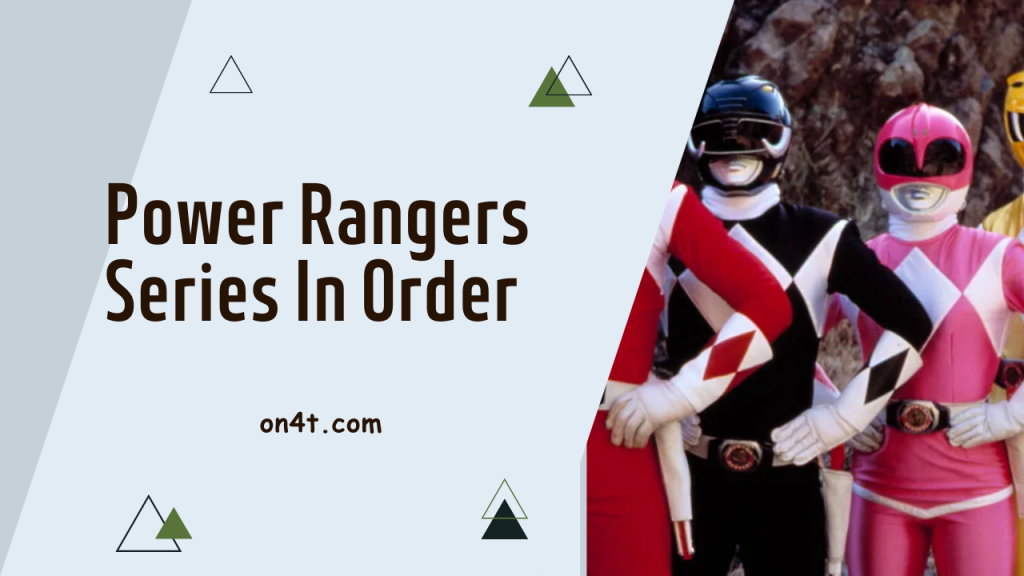 Power Rangers Series In Order - On4t