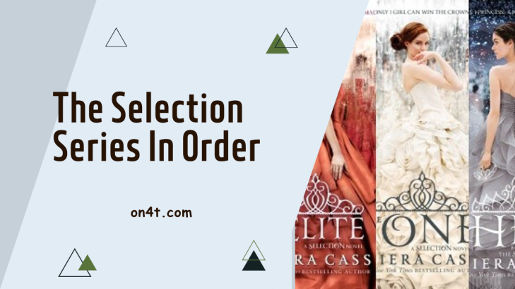 The Selection Series In Order - On4t