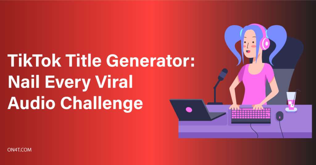 TikTok Title Generator for Viral Audio Challenges