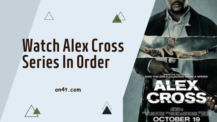 Watch Alex Cross Series In Order - On4t