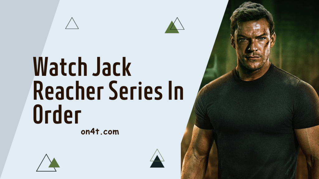 Watch Jack Reacher Series In Order - On4t
