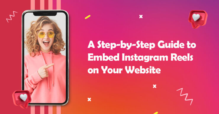 Embed Instagram Reels on Your Website - On4t