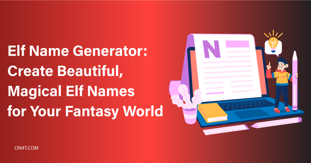 Elf Name Generator – Create Magical, Elegant Elven Names Online