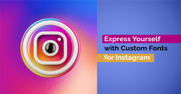 Express Yourself with Custom Fonts for Instagram - On4t