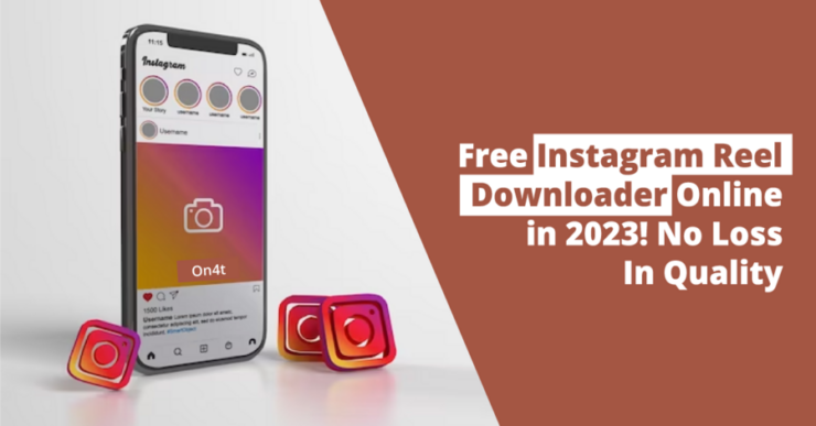 Free Instagram Reel Downloader Online in 2023