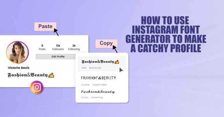 How to Use Instagram Font Generator to Make a Catchy Profile