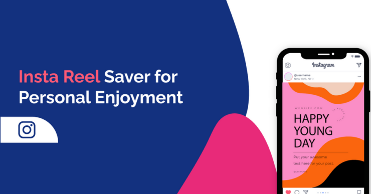 Insta Reel Saver for Personal Enjoyment