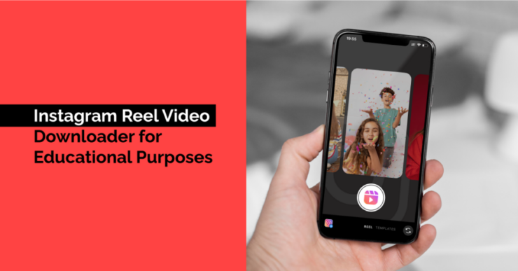 Instagram Reel Video Downloader for Educational Purposes
