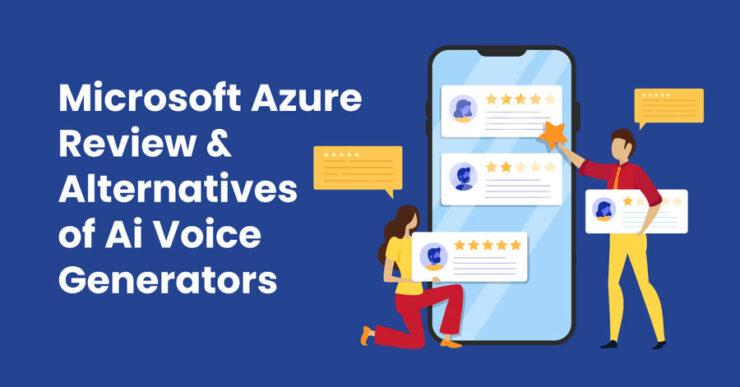 Microsoft Azure Review & Alternatives of AI Voice Generators