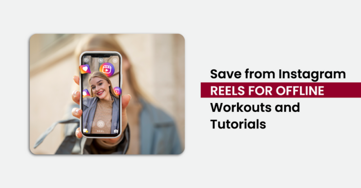 Save from Instagram Reels for Offline Workouts and Tutorials
