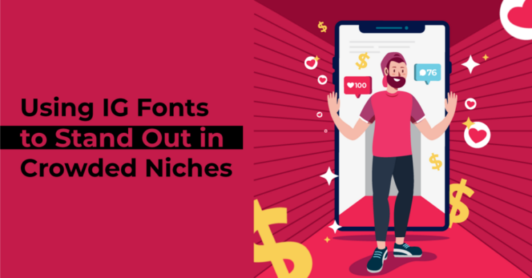 Using Instagram Fonts in Crowded Niches - On4t
